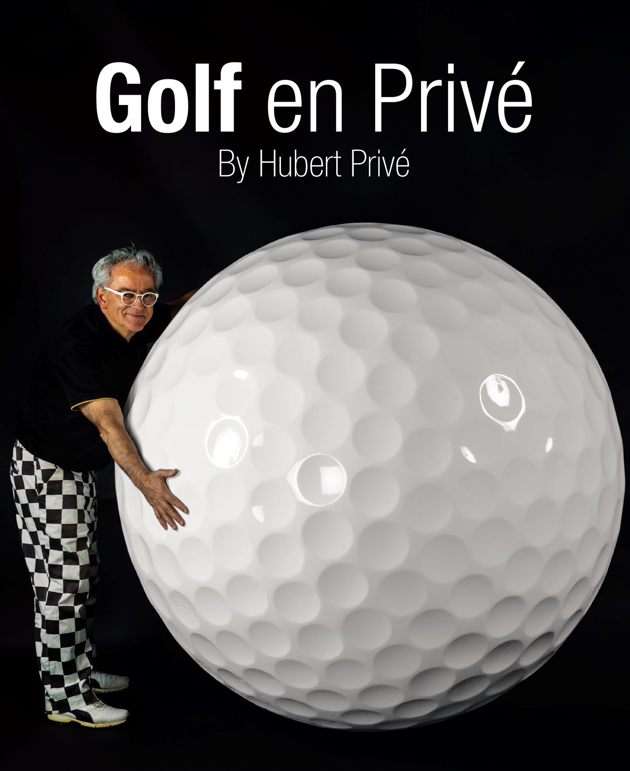 Un quatrième livre pour Hubert Privé - Golf rhône-alpes